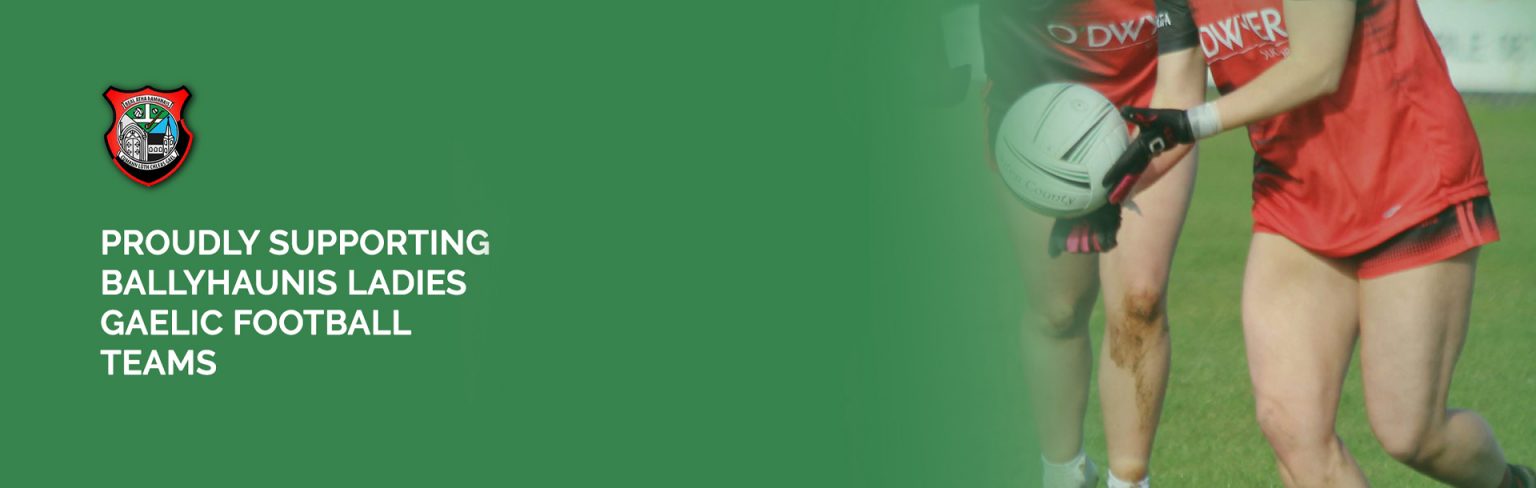 Proudly Supporting Ballyhaunis Ladies GAA - O'Dwyer LLP | Mayo | Road ...